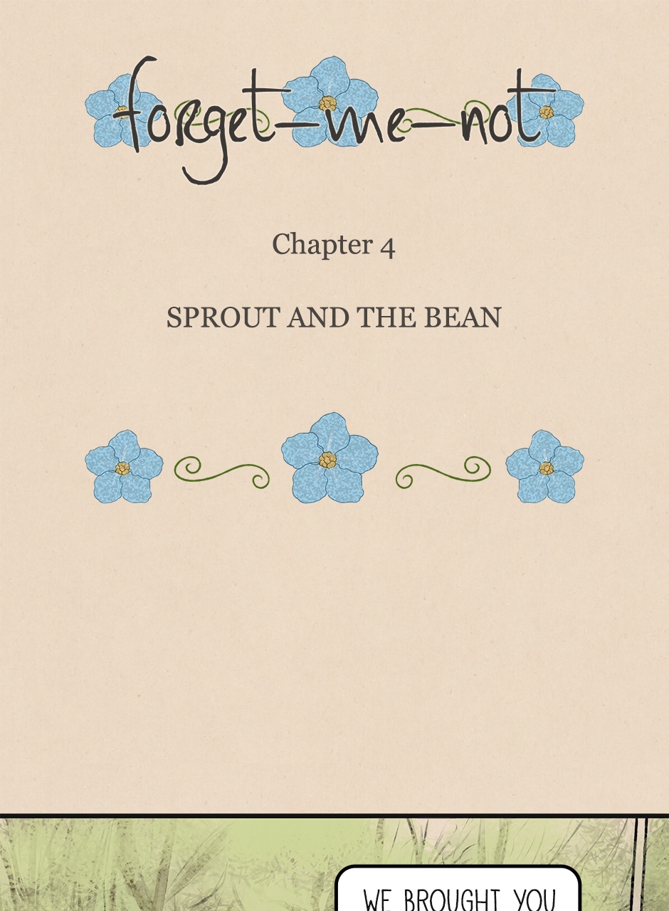 Read Forget-me-not :: CHAPTER 4: SPROUT AND THE BEAN | Tapas Comics