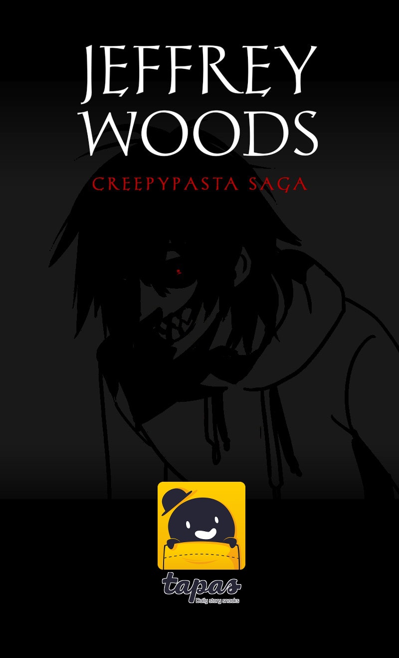 Read JEFF ALLAN WOODS THE KILLER CreepyPasta BL comic :: 7. GETTING CLOSER | Tapas Comics