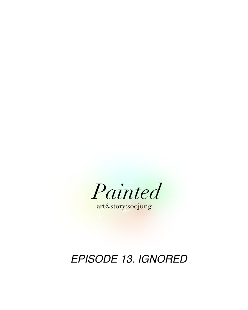 Read Painted :: Episode 13. Ignored | Tapas Comics