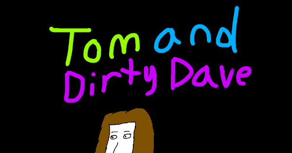 Read TOM AND DIRTY DAVE :: COVER PAGE | Tapas Comics