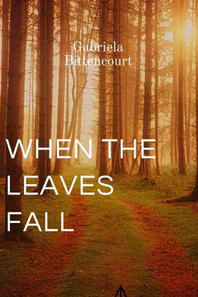 Read When the Leaves Fall :: CHAPTER XV | Tapas Novels