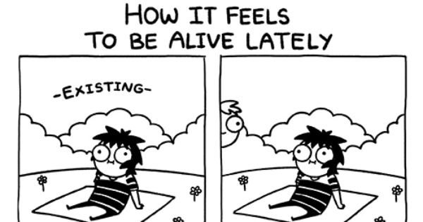 Read Sarah's Scribbles :: How It Feels To Be Alive Lately | Tapas Comics